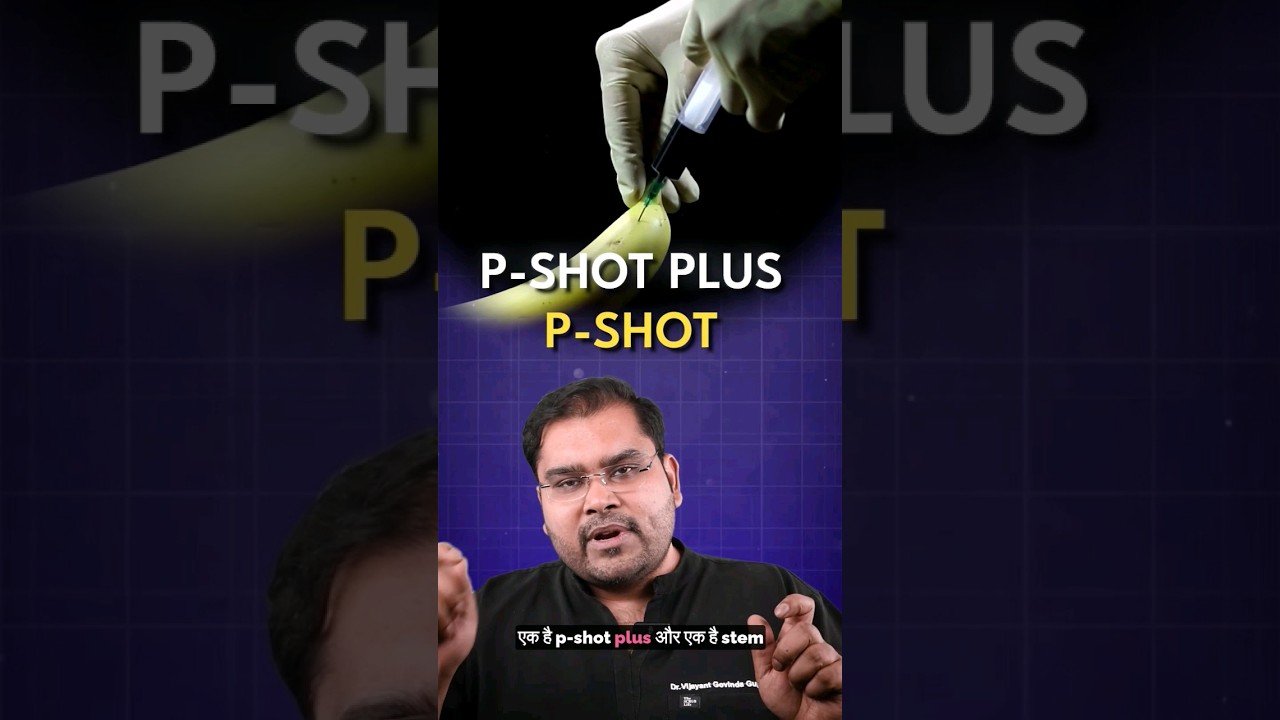 P-Shot Treatment In Delhi, India - New Delhi Andrology Clinic